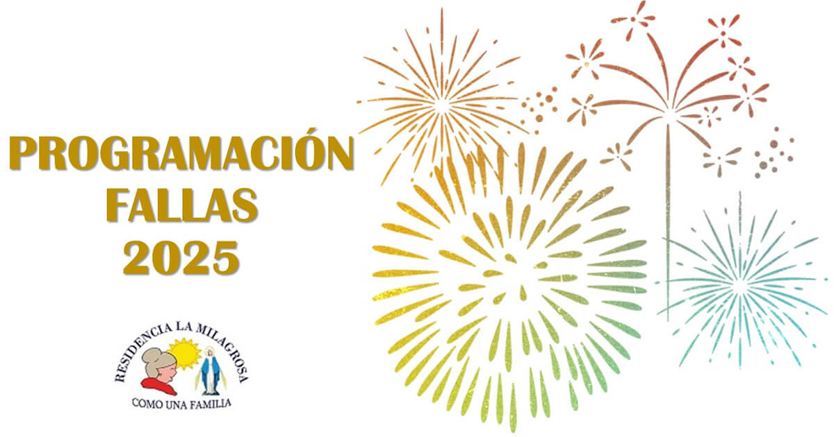 Programación Fallas 2025 - Residencia La Milagrosa - Alberic